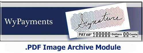 Wycom WyPayments .PDF Archive Module – Progressive Business Systems, Inc.